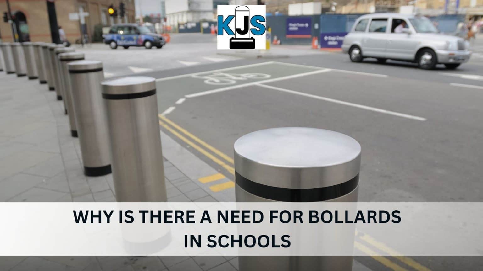 Installing Bollards in Schools: Key Safety Advantages - KJS Bollards